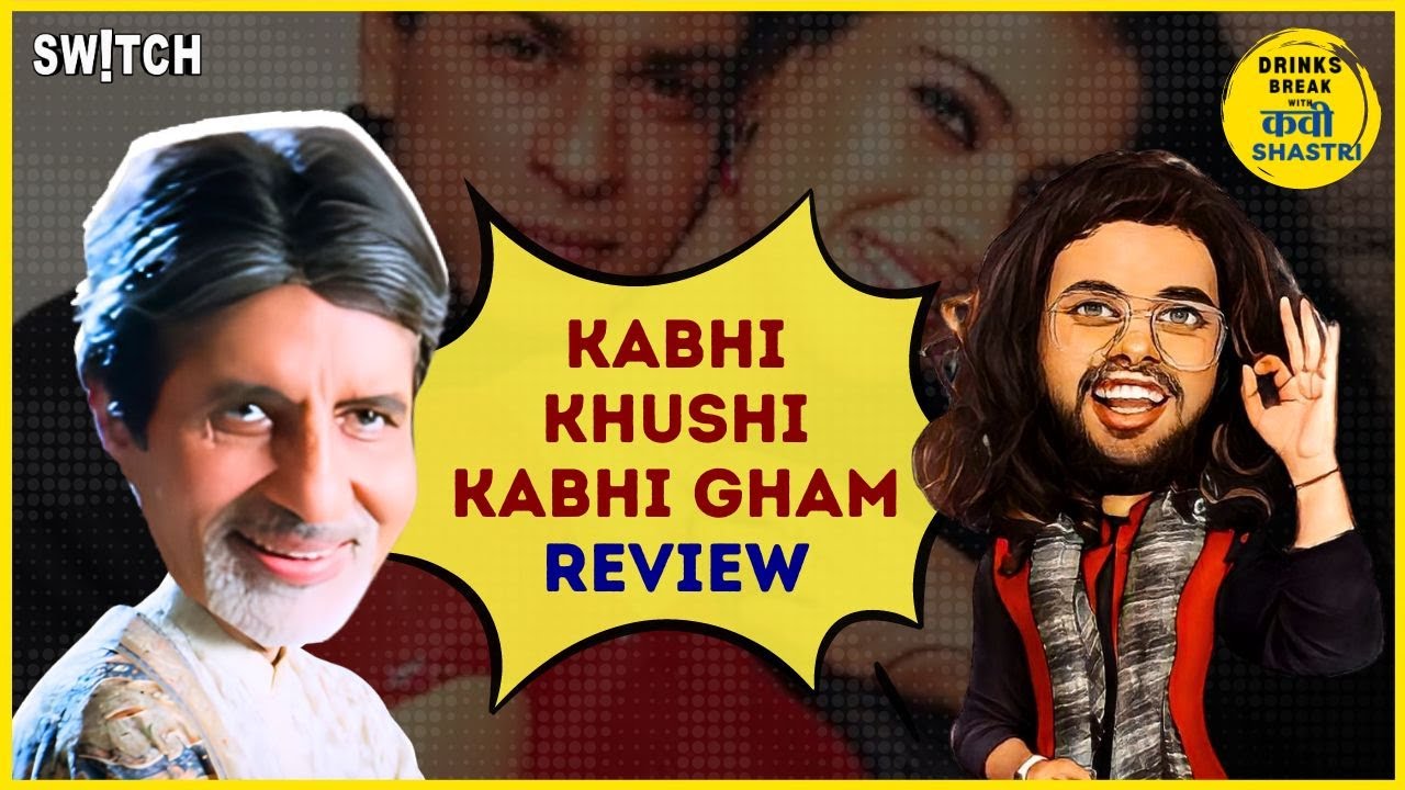 Movie Review Hindi: Kabhi Khushi Kabhie Gham Review | Drinks Break with ...