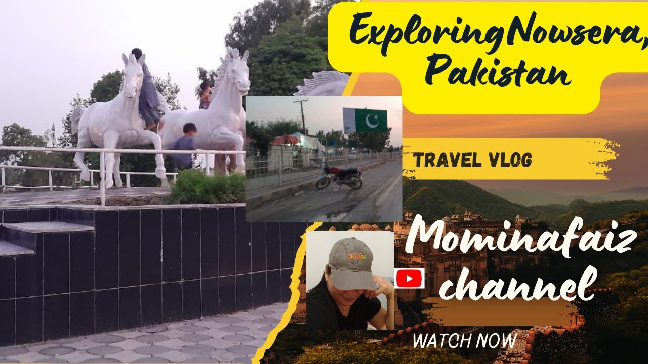 Exploring Nowshera City Pakistan #mominafaizchannel #travel - YouTube