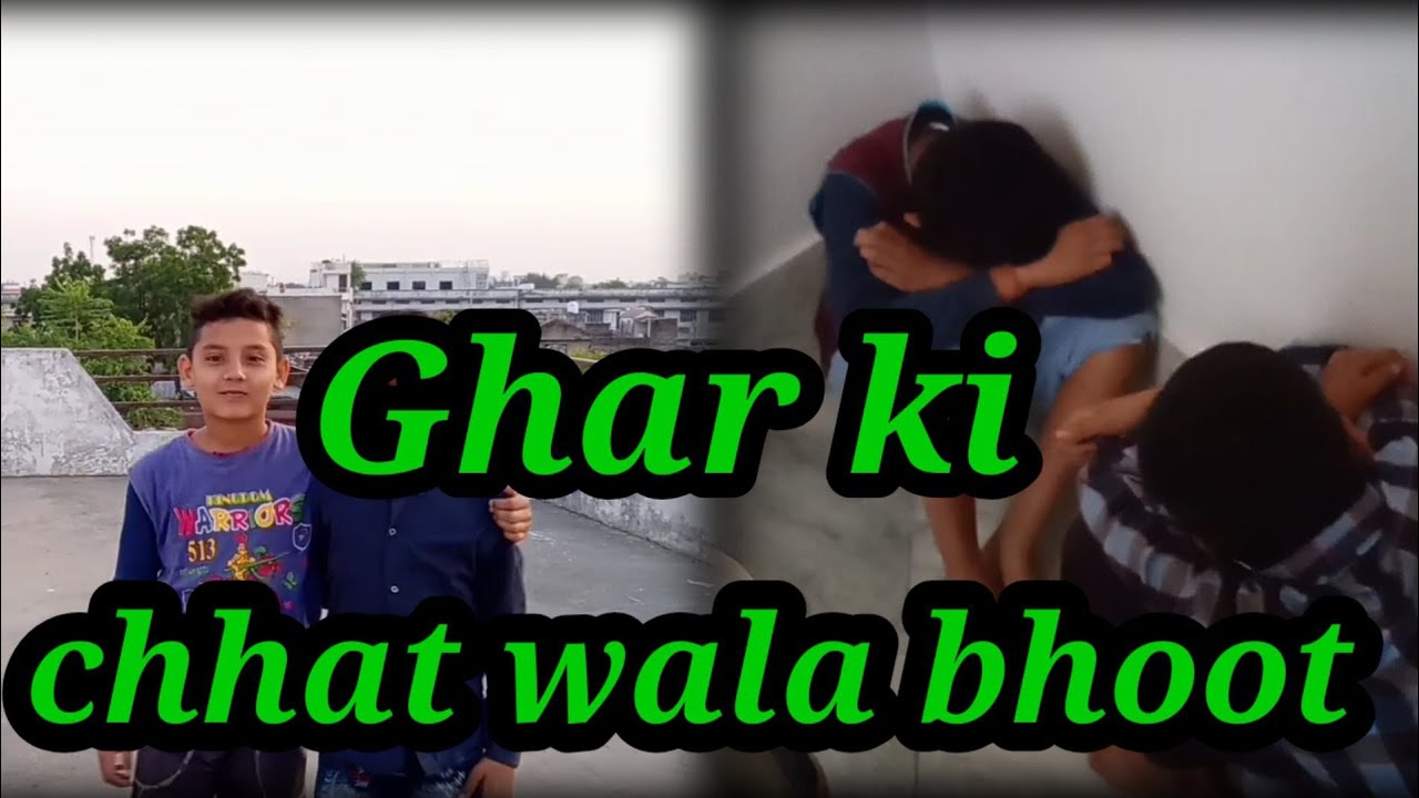Chhat wala bhoot - YouTube