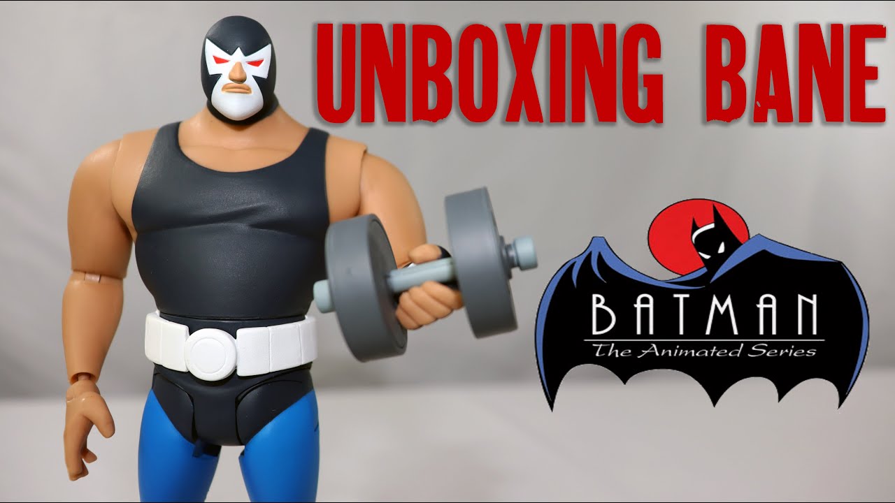 BANE from Batman the Animated Series Unboxing and Review - YouTube