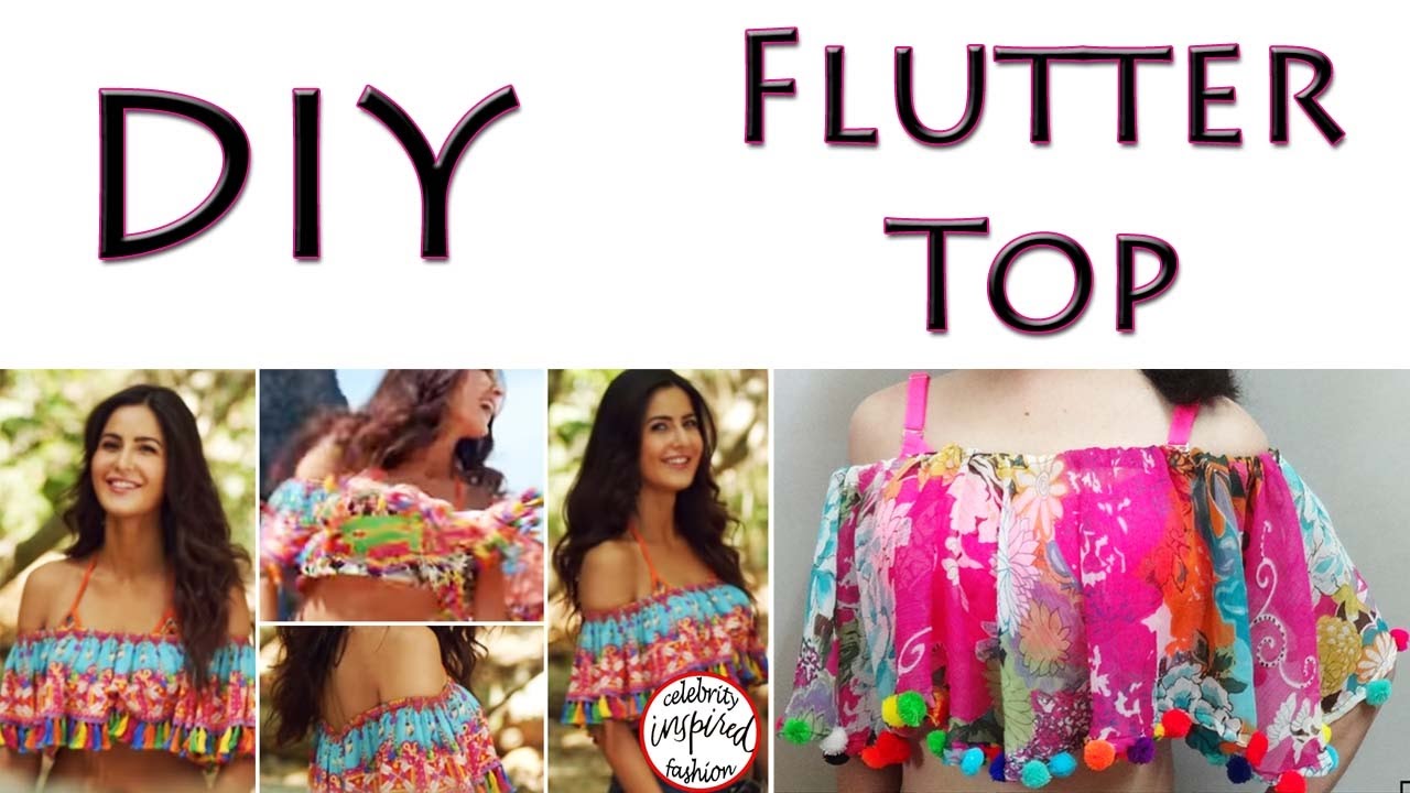 DIY Flutter top inspired by Katrina Kaif (Sau aasmano ko) (Hindi) - YouTube