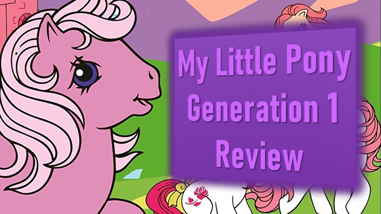 My Little Pony Generation 1 Review | How it all happened | My Little ...