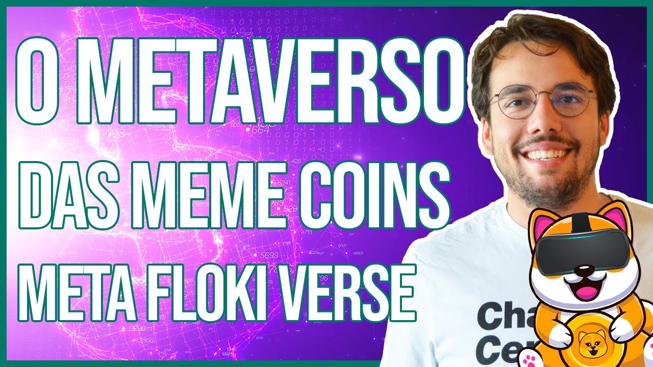 METAVERSO DAS MEME COINS | CONHEÇA A META FLOKI VERSE 🚀 - YouTube