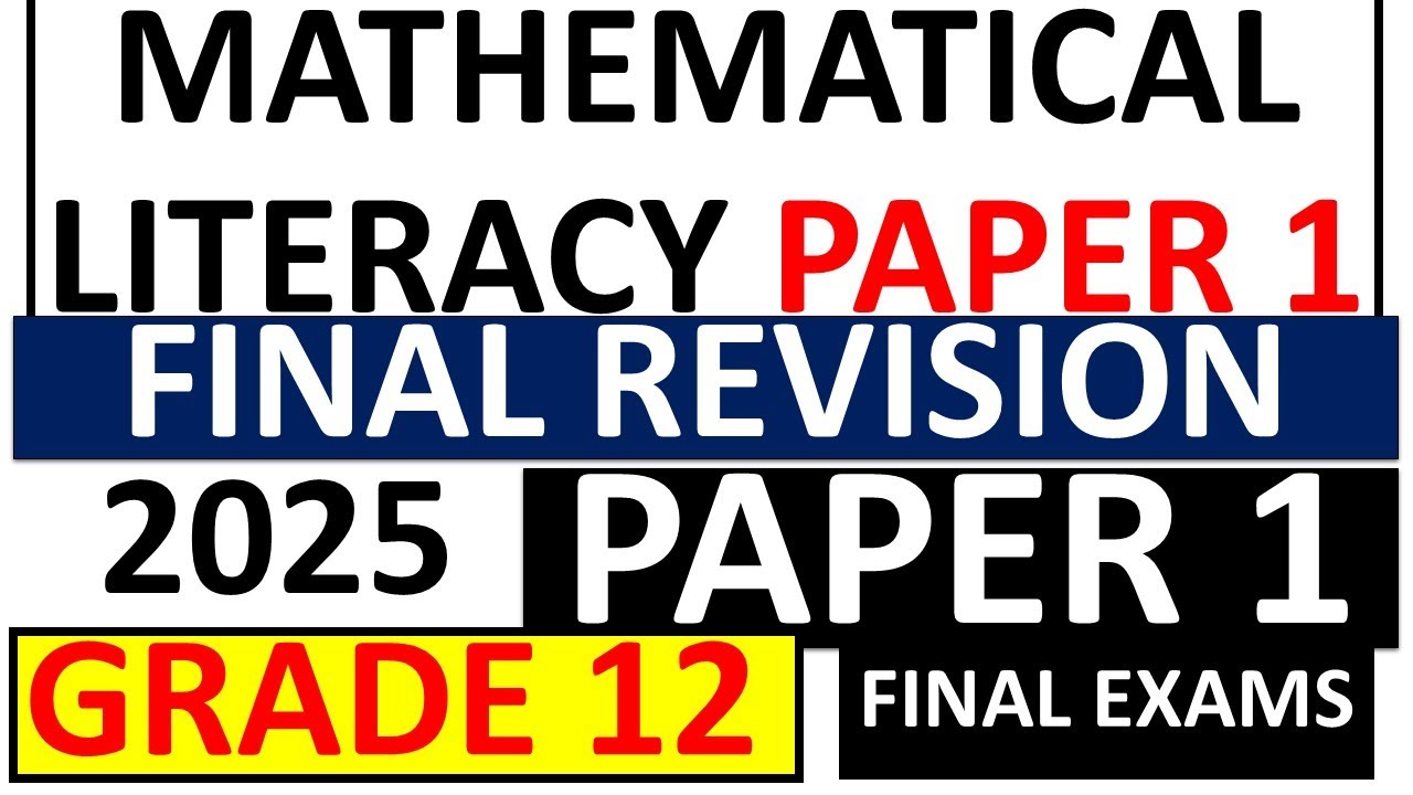 2025 MATHEMATICAL LITERACY GRADE 12 FINAL EXAM PREP (THUNDEREDUC) GRADE ...