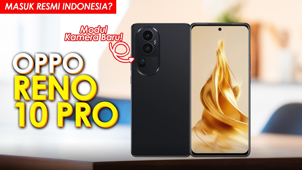 BAWA DESAIN BARU! OPPO Reno 10 Pro Segera Rilis! Bocoran Desain dan Spesifikasi Terbaru ...