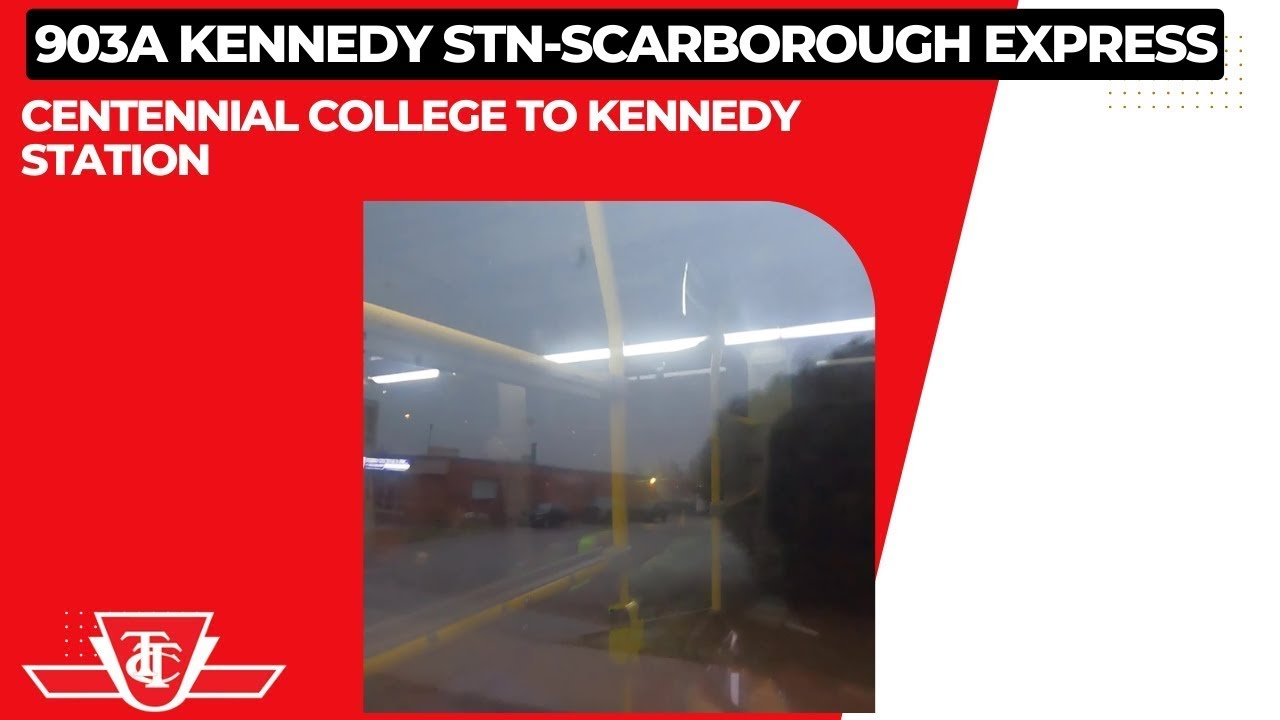 TTC 903A Kennedy Stn Scarborough Express - Centennial College To ...
