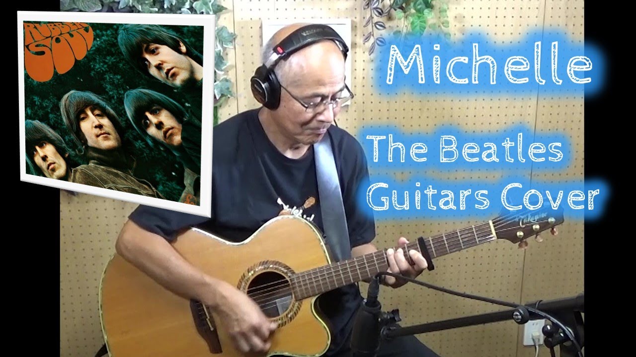 Michelle (The Beatles) Guitars Cover - YouTube