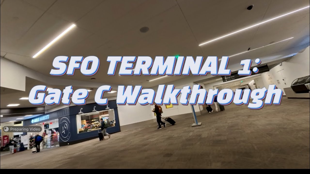SFO Terminal 1: Gate C Walkthrough - YouTube