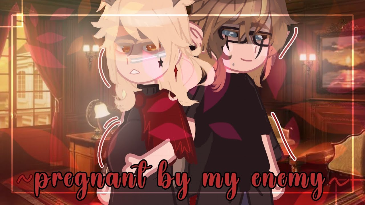 Pregnant by my enemy ️‍🔥 GachaClub (Omegaverse) - YouTube