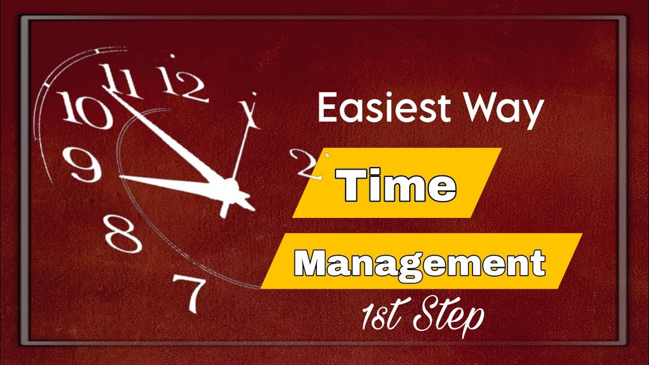Time Management 1st Step | Easy Way - YouTube