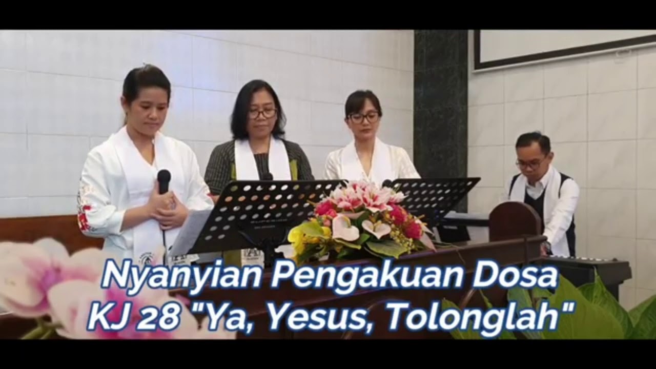 KJ 28 - Ya Yesus Tolonglah - YouTube