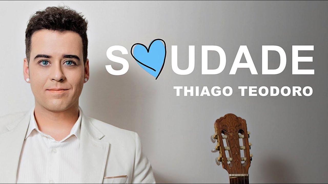 Thiago Teodoro - Saudade (música autoral) - YouTube