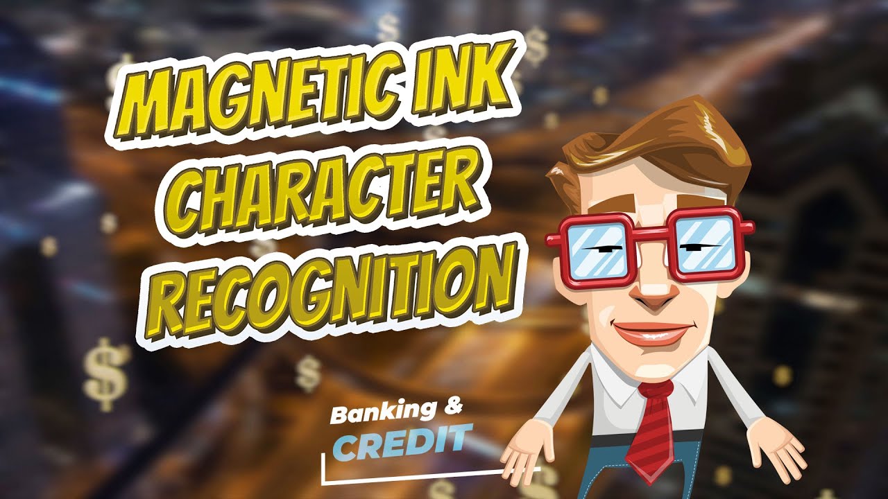 Magnetic ink character recognition 💲 BANKING & CREDIT TERMS 💲 - YouTube