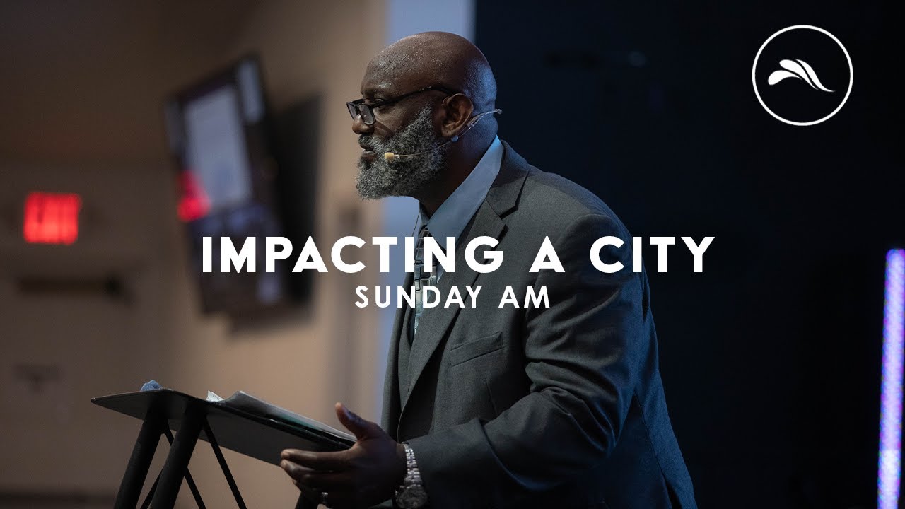 Impacting a City | Pastor Tony McCoy - YouTube