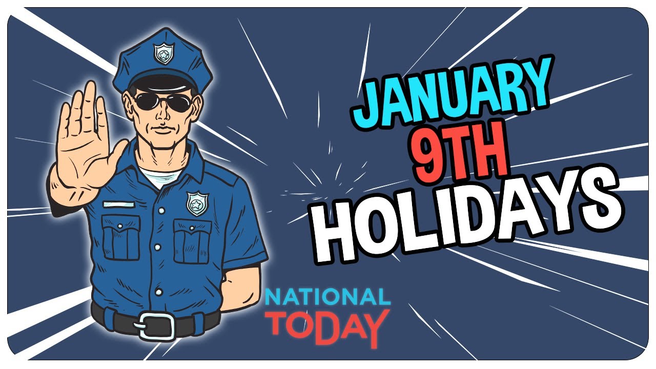 TOP 3 HOLIDAYS to CELEBRATE on January 9th | National Today - YouTube