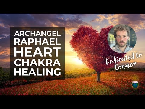 Heart Chakra – Channelled Message and Healing from Archangel Raphael ...