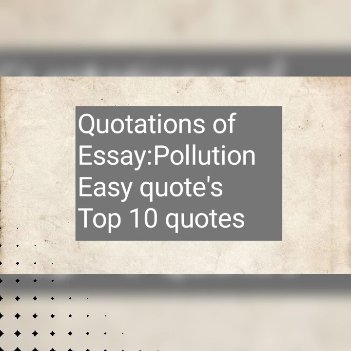 Quotations|#essay|Pollution|class10|class12|#english #essayhelp#quotes# ...