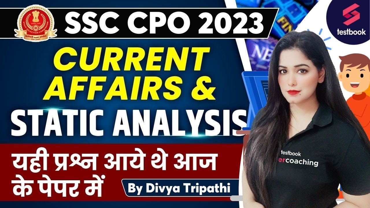 SSC CPO Current Affairs Analysis 2023 | SSC CPO Static GK Analysis 2023 By Divya Tripathi - YouTube