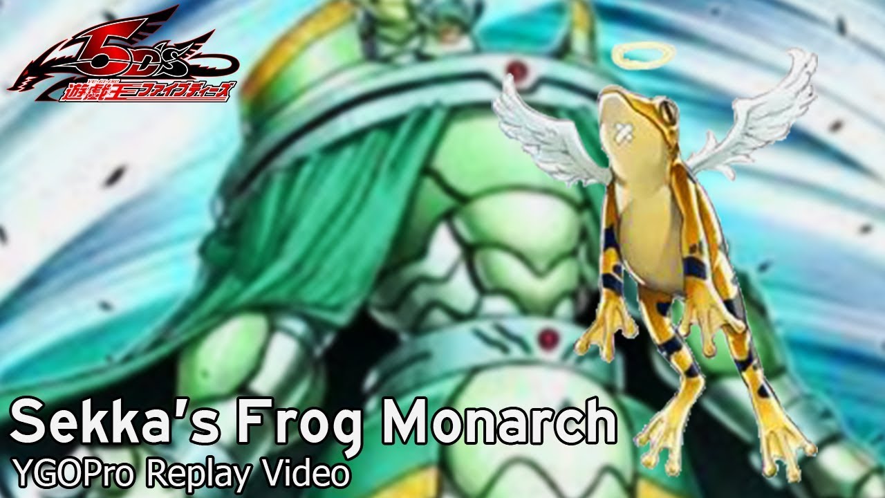 [YgoPro] Yu-Gi-Oh! Sekka's Frog Monarch - December 2019 - YouTube