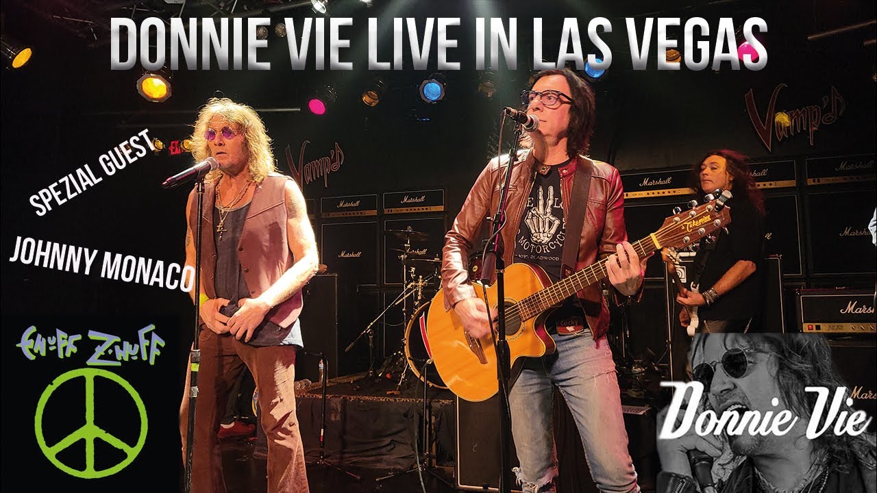 DONNIE VIE live in LAS VEGAS with Spezial Guest Johnny Monaco ENUFF ...