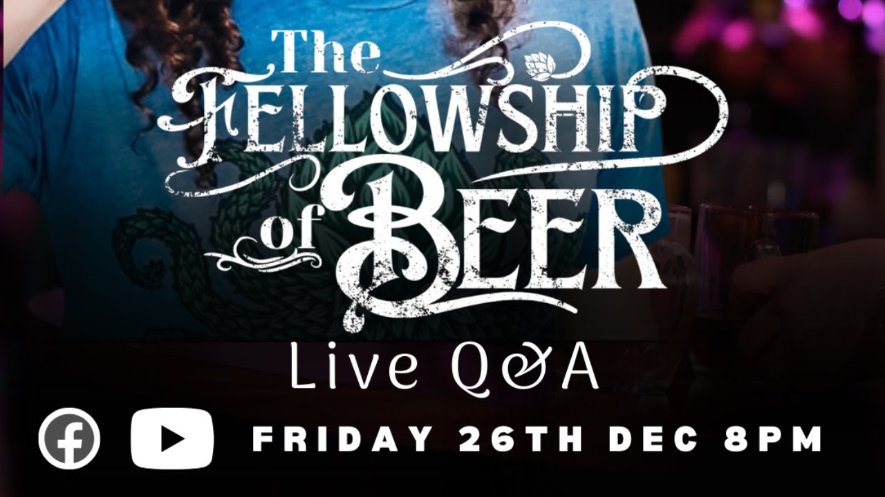 Live Q&A as we launch The Fellowship Of Beer! - YouTube