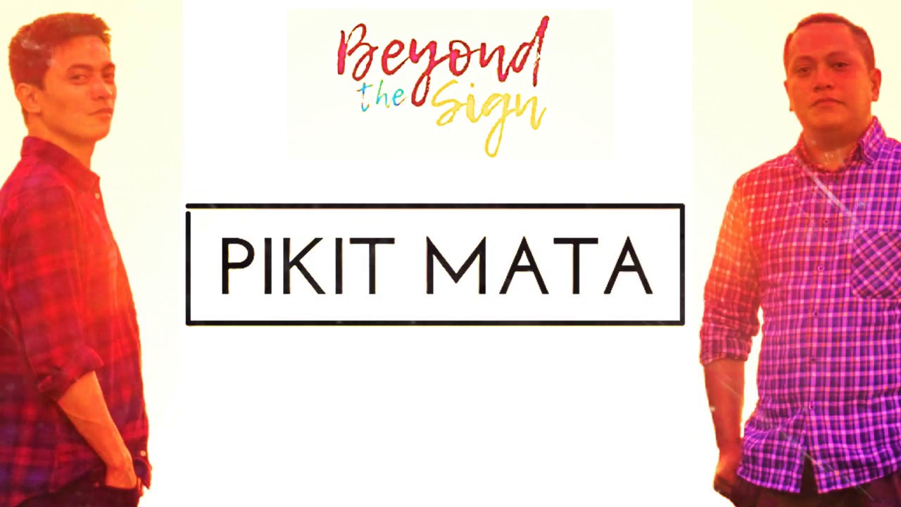 Beyond the Sign - Pikit Mata Lyrics - YouTube