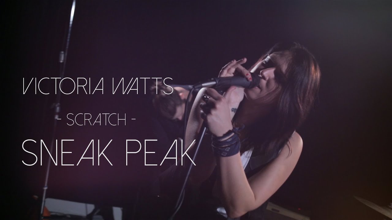 Victoria Watts - "Scratch" (Sneak Peek Trailer) - YouTube