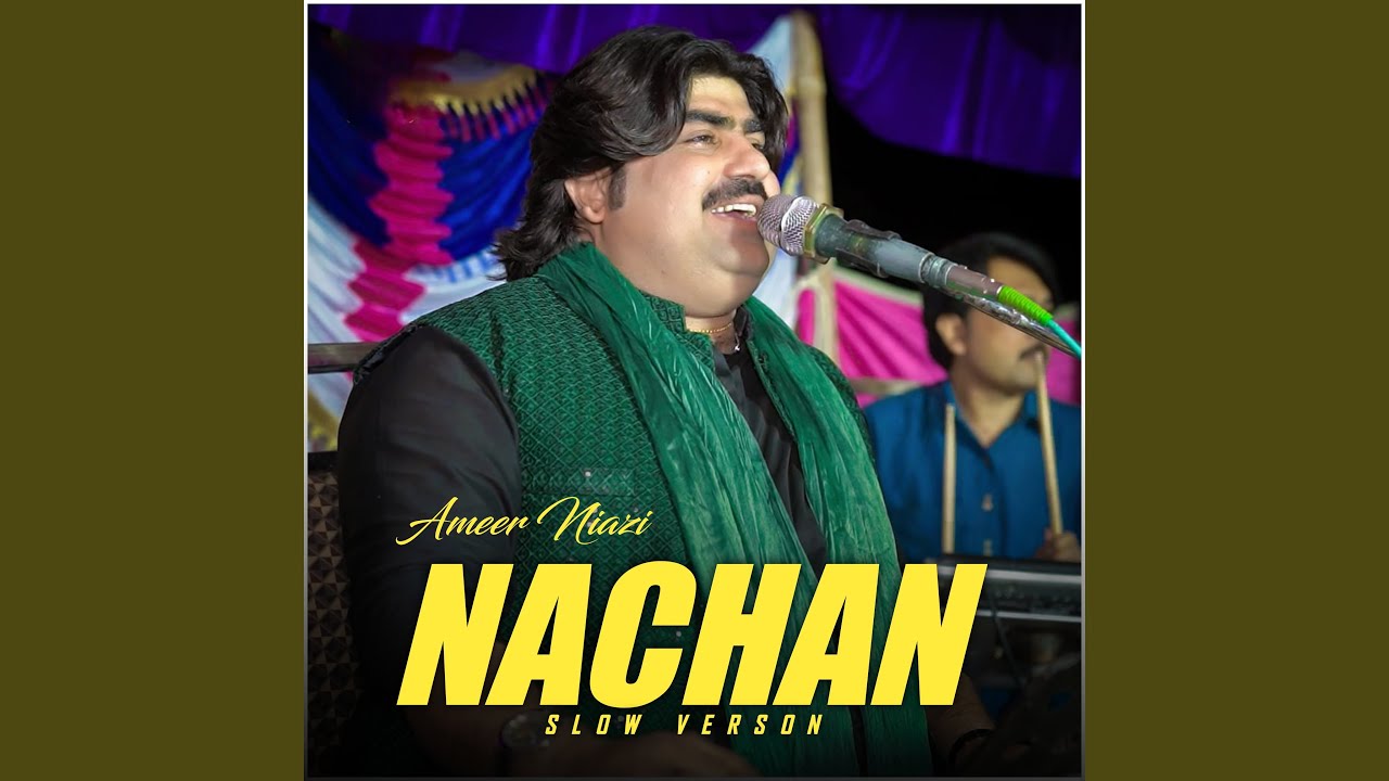 Nachan Slow Verson - YouTube