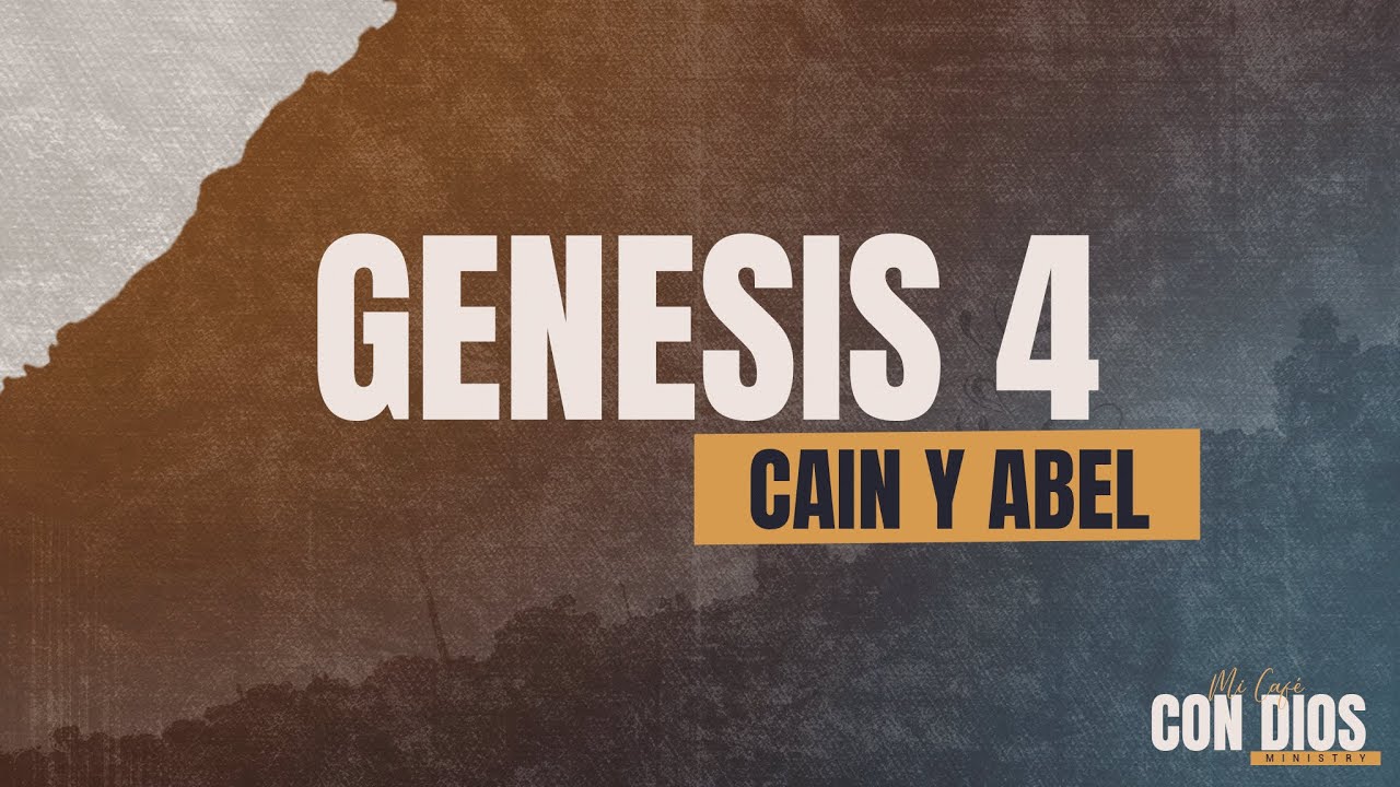 GENESIS CAPITULO 4 | CAIN Y ABEL - YouTube
