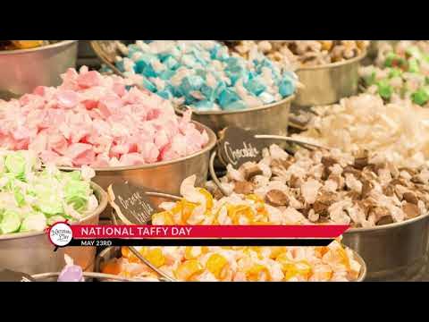 NATIONAL TAFFY DAY - May 23 - YouTube