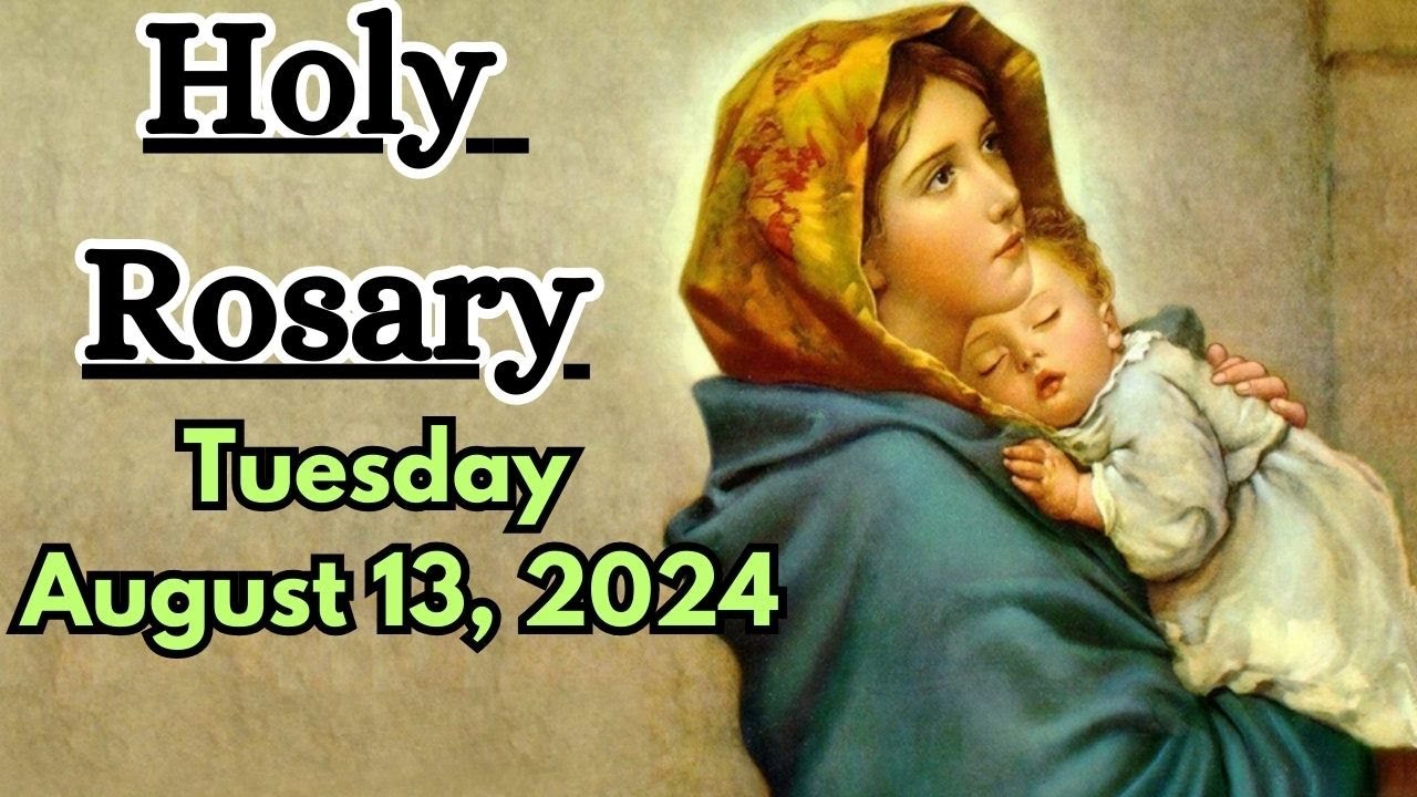 Let's Pray Holy Rosary, Tuesday August 13, 2024 - Sorrowful Mystery # ...