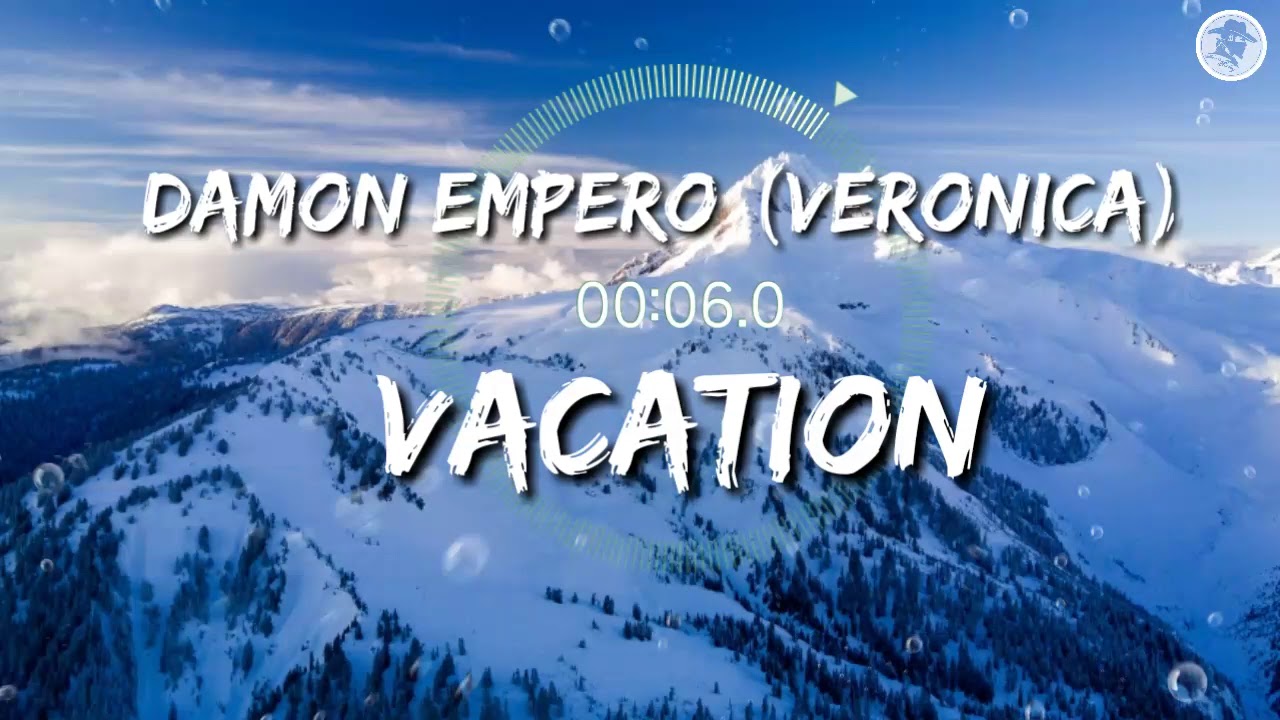 DAMON EMPERO ft. VERONICA - VACATION || SPECTRUM MUSIC - YouTube