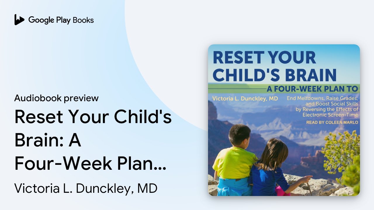 Reset Your Child s Brain A Four Week Plan To By Victoria L Dunckley reset-your-child-s-brain-a-four-week-plan-to-by-victoria-l-dunckley