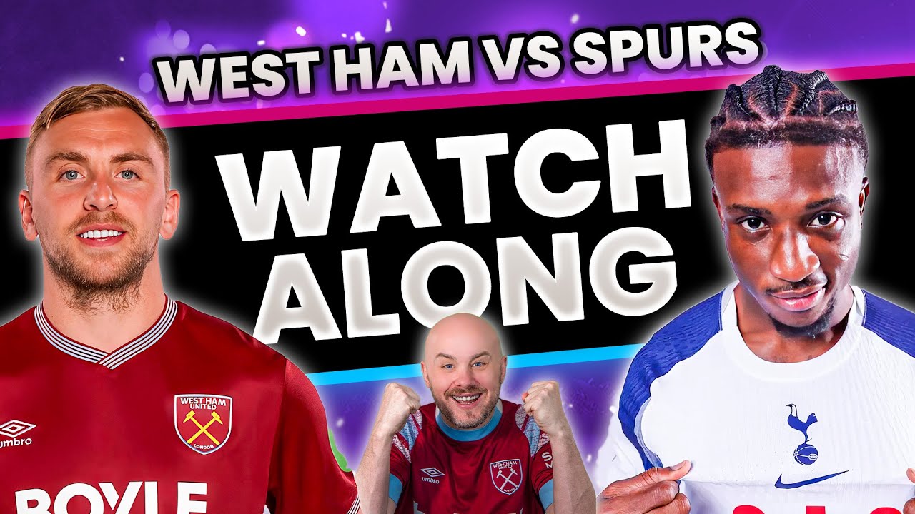 West Ham 0-3 Tottenahm | Live Watch Along - YouTube