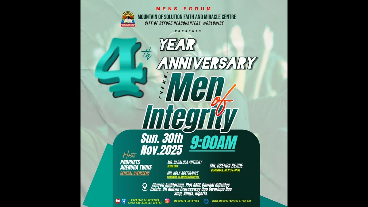 4TH MEN FELLOWSHIP ANNIVERSARY THEME : MAN OF INTEGRITY || 30TH ...