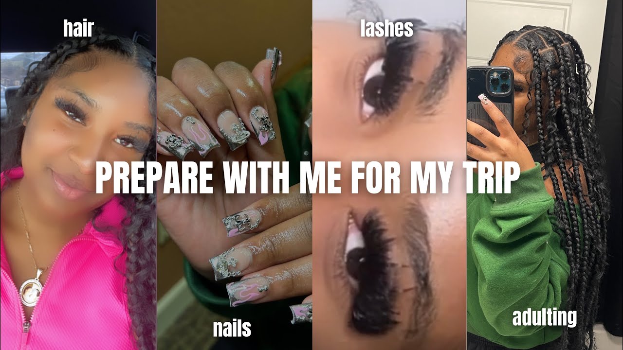 prepare with me for my birthday trip (lash appt, nails, hair, adulting ...