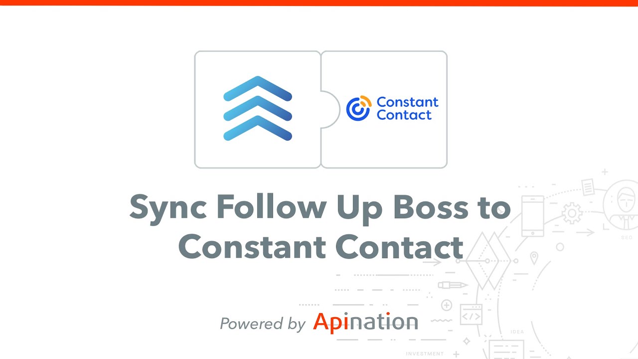 Sync Follow Up Boss to Constant Contact — Instantly Create a Mailing ...