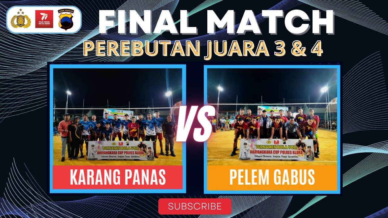 🔴 LIVE FINAL TURNAMEN VOLI || KARANG PANAS VS PELEM GABUS ( JUARA 3 & 4 ...