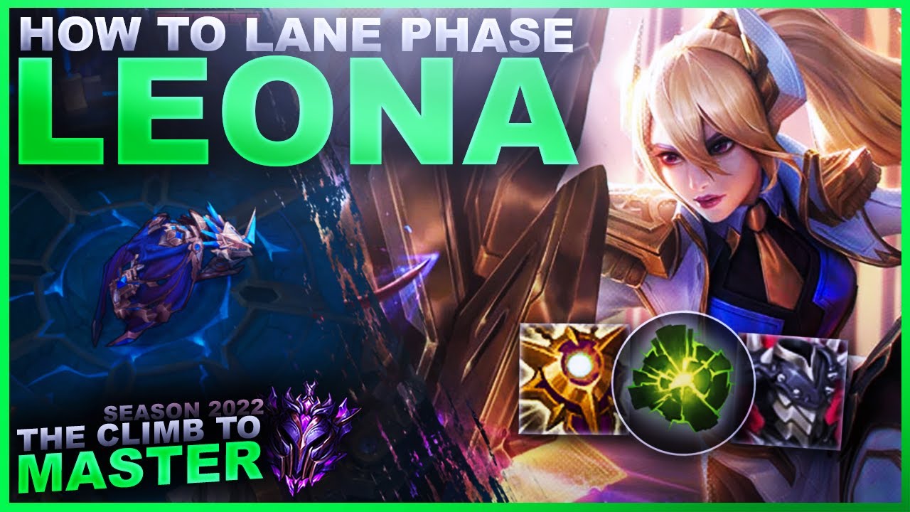 HOW TO LANE PHASE WITH LEONA! - Climb to Master | League of Legends ...