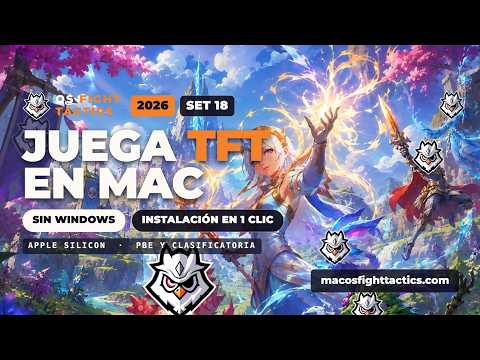 2026 | Cómo jugar a Teamfight Tactics en Mac: TFT Set 18 en M1, M2, M3, M4
