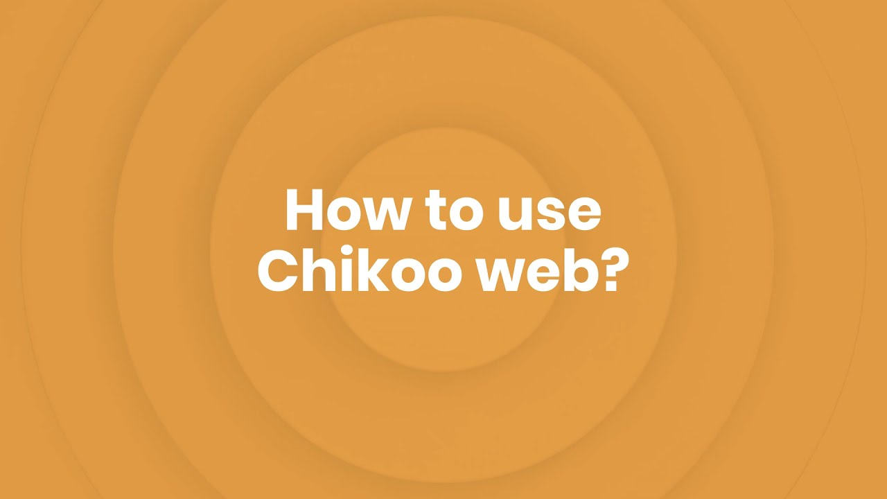 How to use Chikoo web? - YouTube