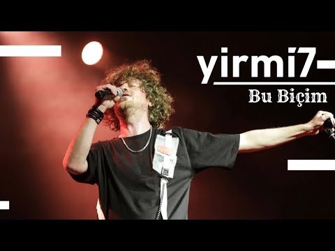 yirmi7 - Bu Biçim (Canlı Performans)