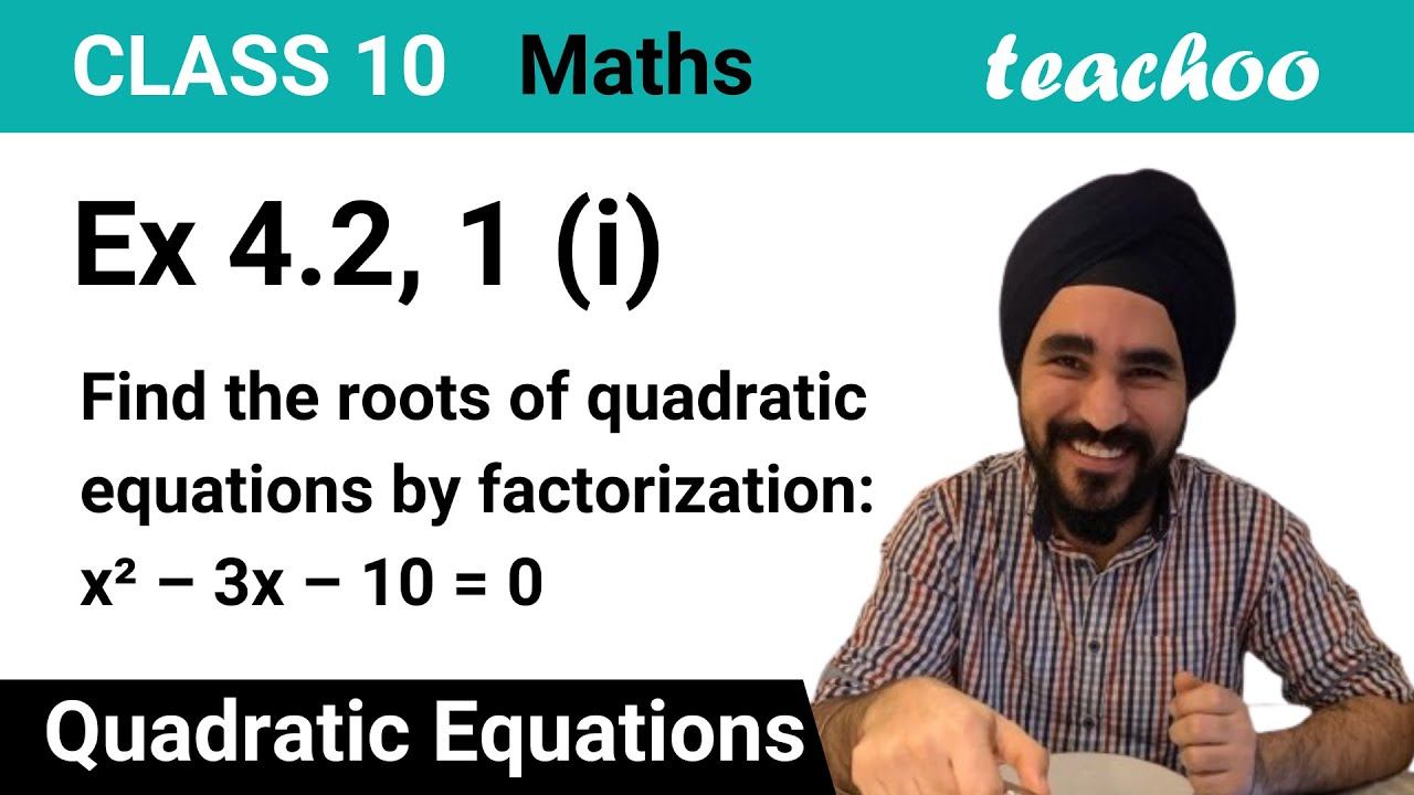 Ex 4 2 1 i Find Roots Of X 2 3x 10 0 Class 10 Maths