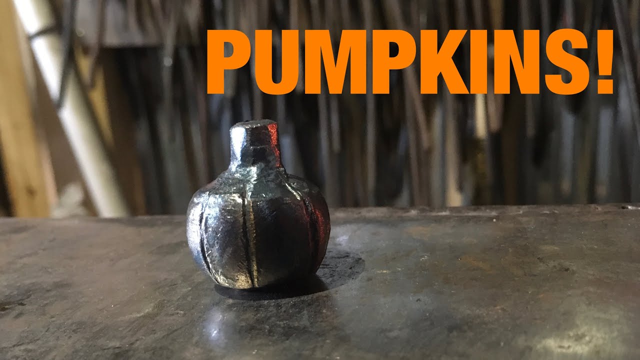 PUMPKINS!!! Hand Forged Pumpkins! - YouTube