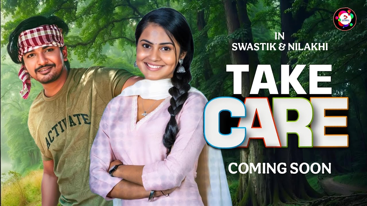 Take Care | Odia New Upcoming Film | Nilakhi Patra | Swastik Mohanty ...