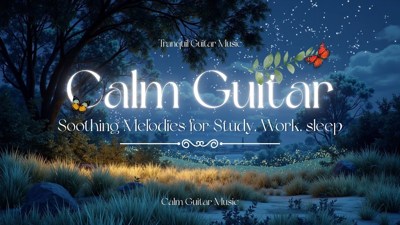 Calm Guitar Melodies: Mellow Evening Landscape - YouTube