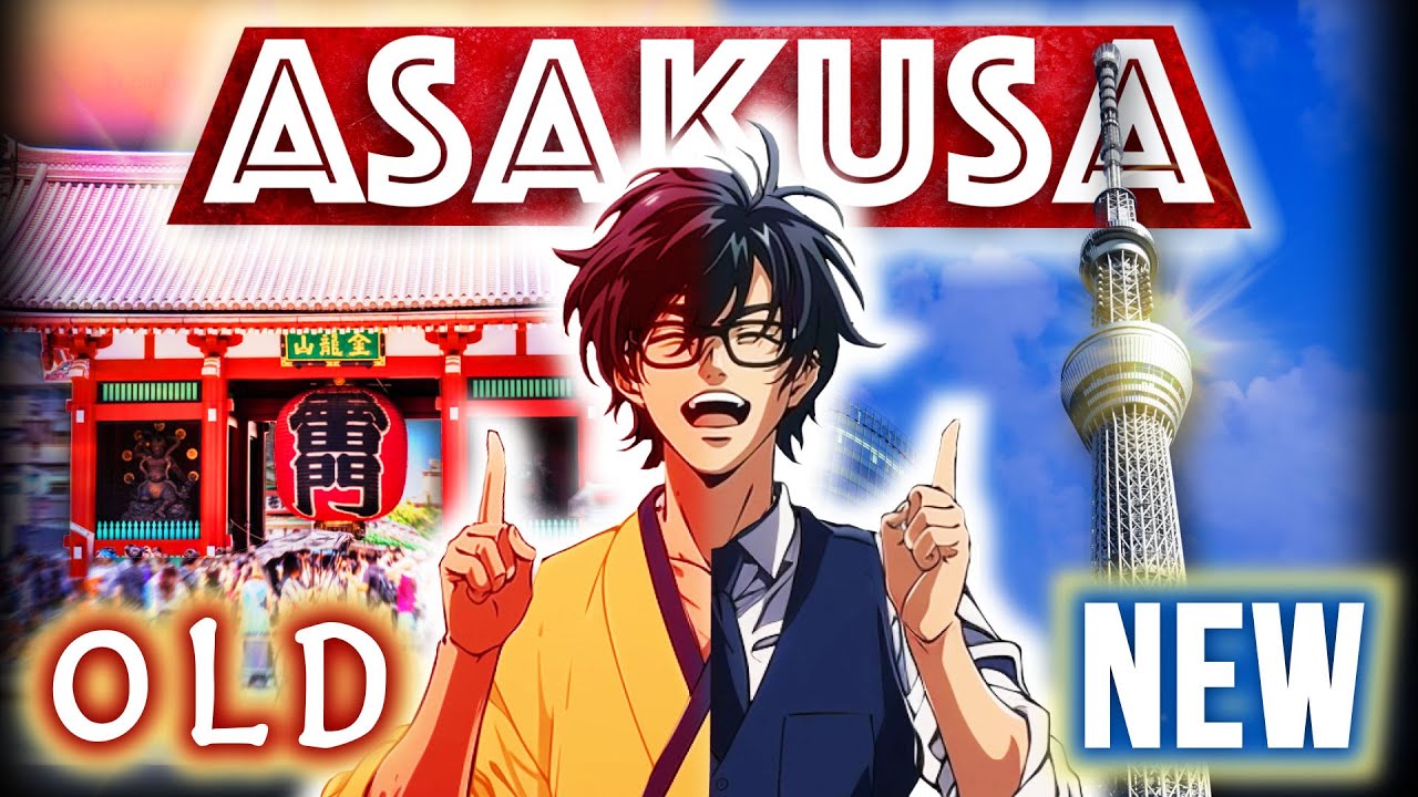 Asakusa: The Town where Old Meets New - Tokyo Analysis - YouTube
