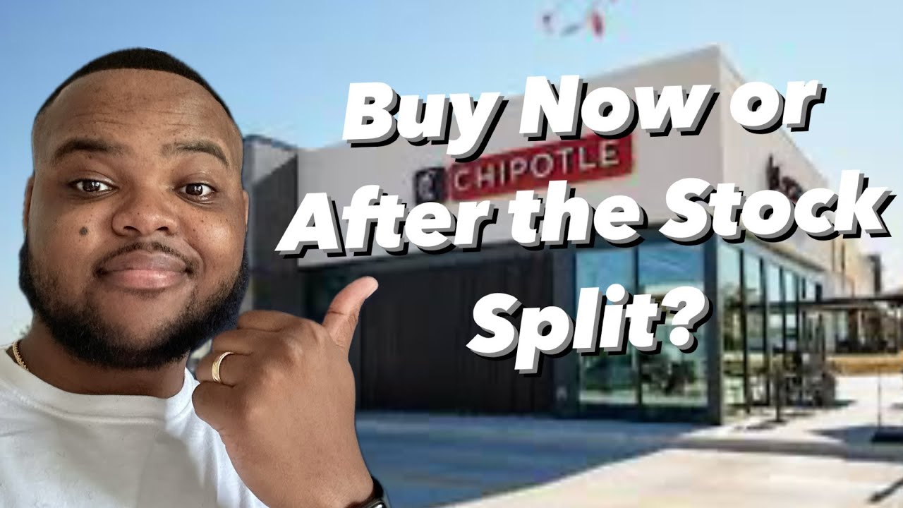 How the Chipotle Stock Split Will Work | Chipotle Stock Split ...