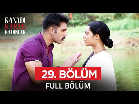 Kanadı Kırık Kadınlar | 29. Bölüm - Uzun Versiyon