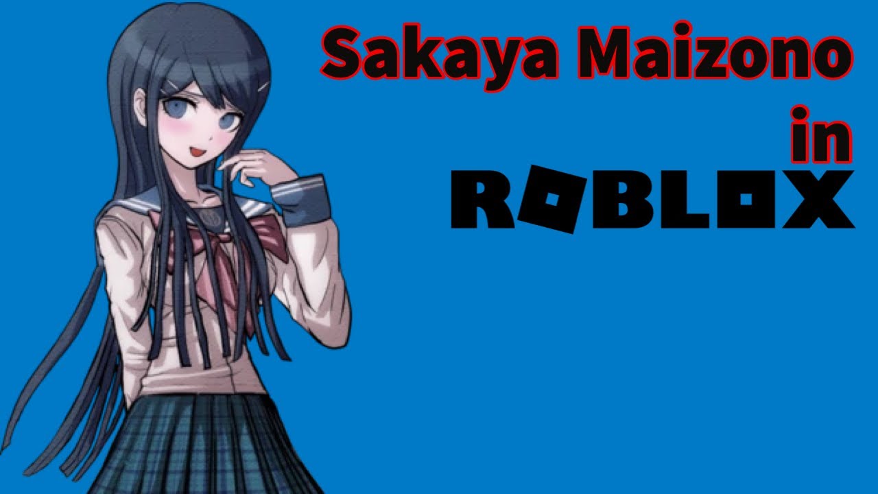 Sayaka Maizono in Roblox - YouTube